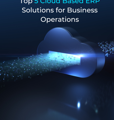 Top 5 Cloud Based ERP Solutions for Business Operations